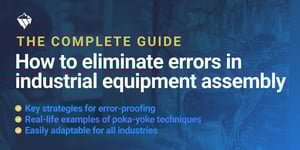 Practical Examples of Error-Proofing in Manufacturing
