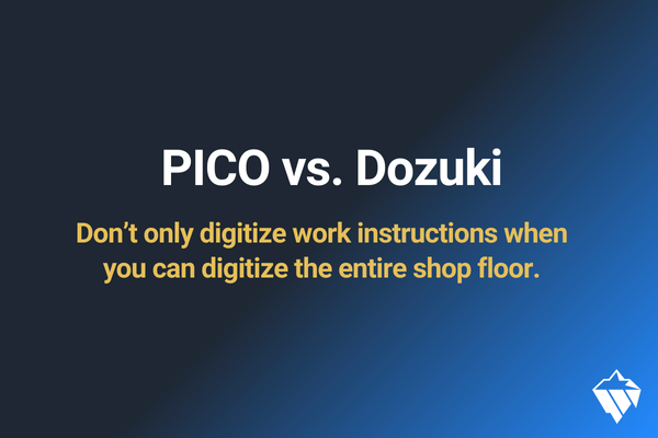 PICO vs. Dozuki for Digital Work Instructions